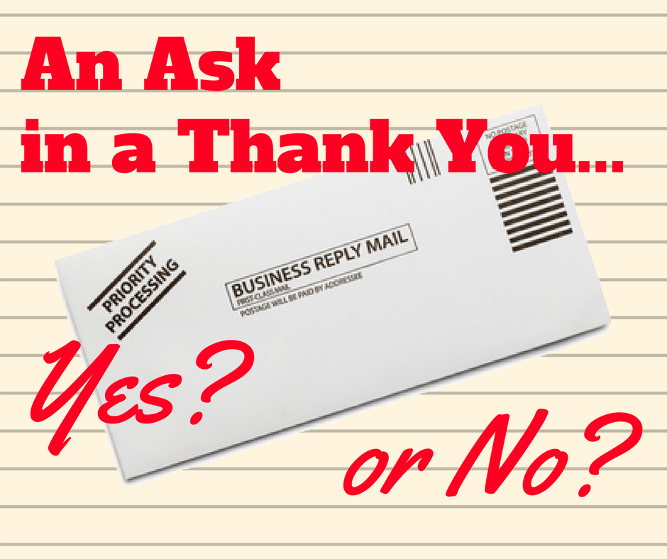 An "ask" in a thank you? It depends… | Pamela Grow