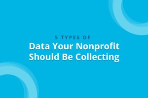 5 Types of Data Your Nonprofit Should Be Collecting | Pamela Grow