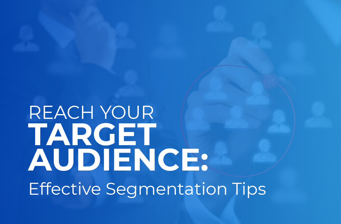 Reach Your Target Audience: 5 Effective Segmentation Tips | Pamela Grow